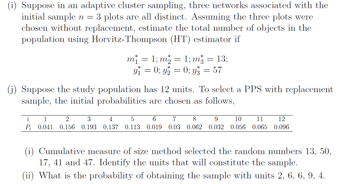 (i) Suppose in an adaptive cluster sampling, three | Chegg.com