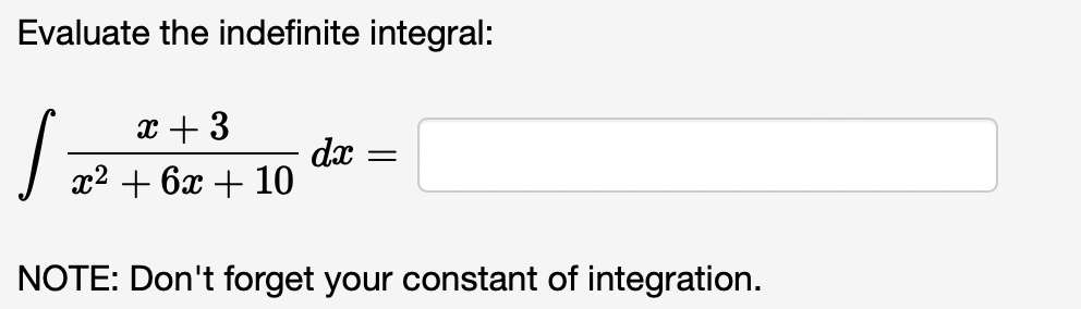 Solved Evaluate the indefinite integral: ∫x2+6x+10x+3dx= | Chegg.com
