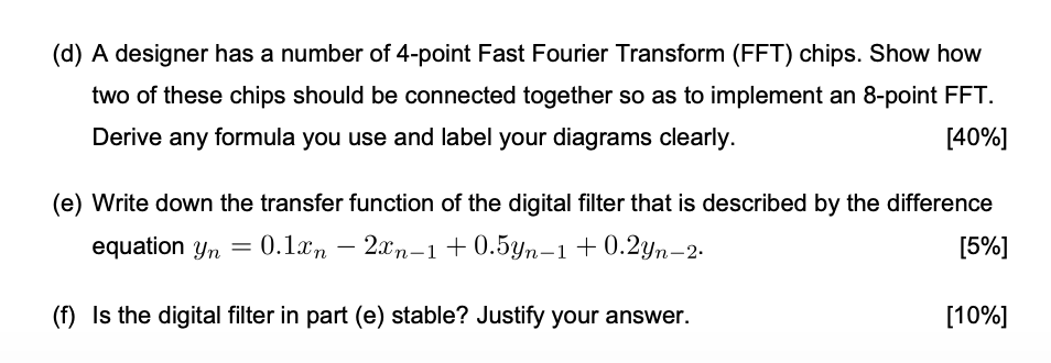 Solved (d) A designer has a number of 4-point Fast Fourier | Chegg.com