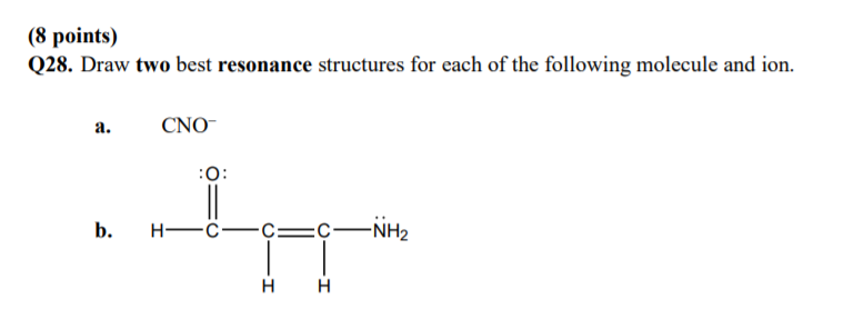Solved (8 points) Q28. Draw two best resonance structures | Chegg.com