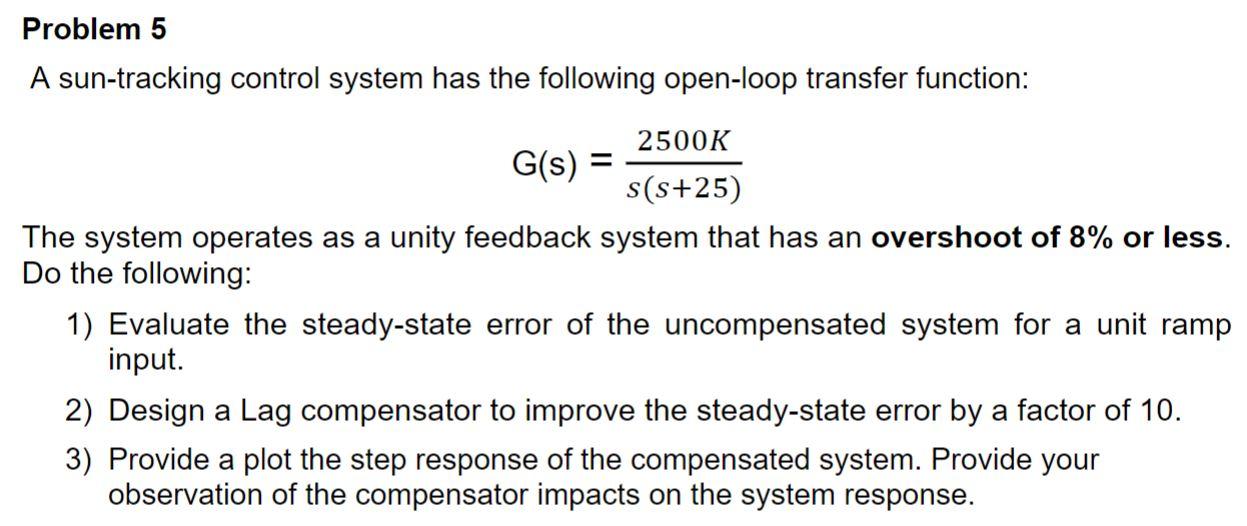 Solved Problem 5 A sun-tracking control system has the | Chegg.com