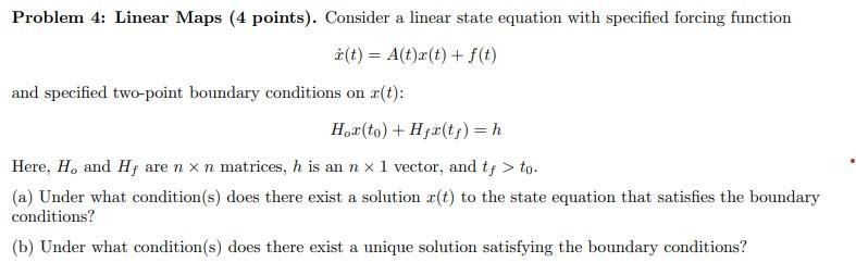 Solved x˙(t)=A(t)x(t)+f(t) and specified two-point boundary | Chegg.com
