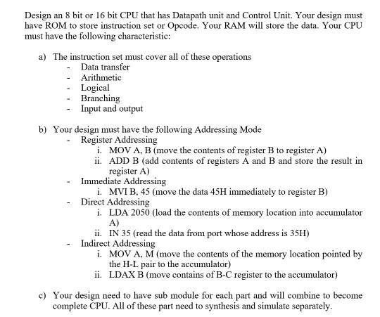 Design an 8 bit or 16 bit CPU that has Datapath unit | Chegg.com