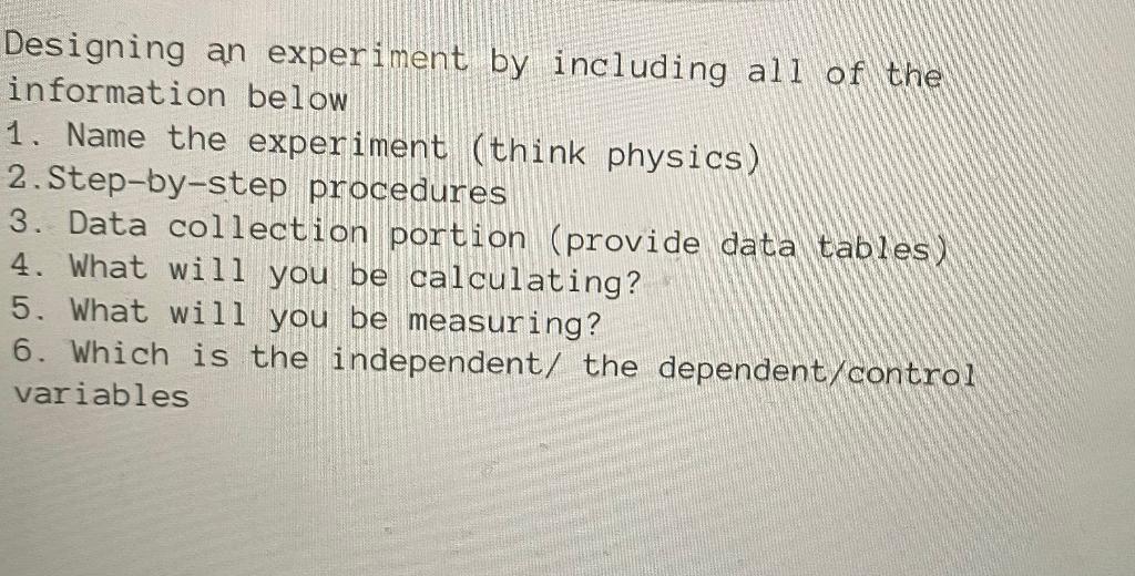 Designing an experiment by including all of the | Chegg.com