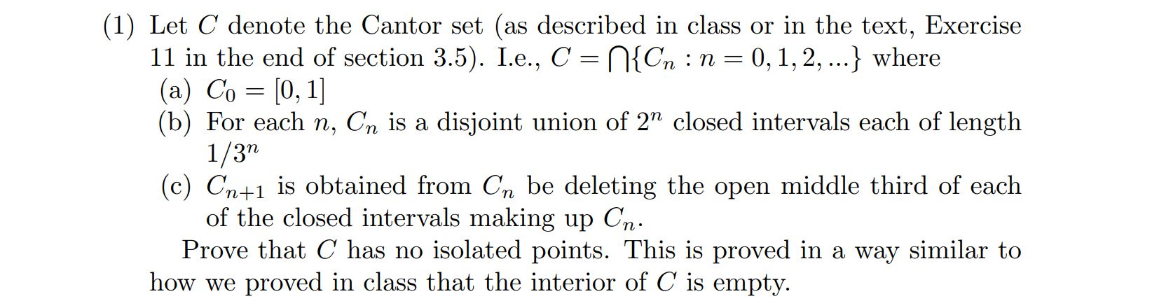 Solved (1) Let C denote the Cantor set (as described in | Chegg.com
