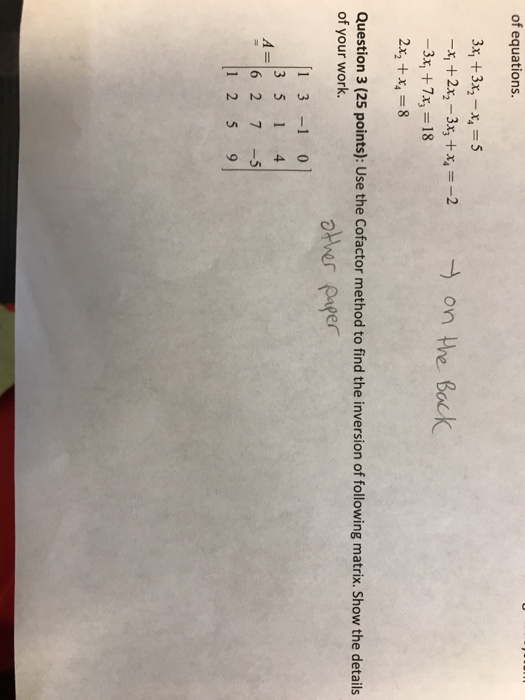 Solved Use the Cofactor method to find the inversion of | Chegg.com
