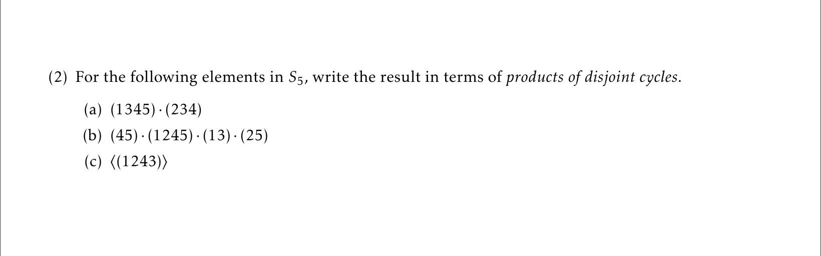 Solved (2) For the following elements in S5, write the | Chegg.com