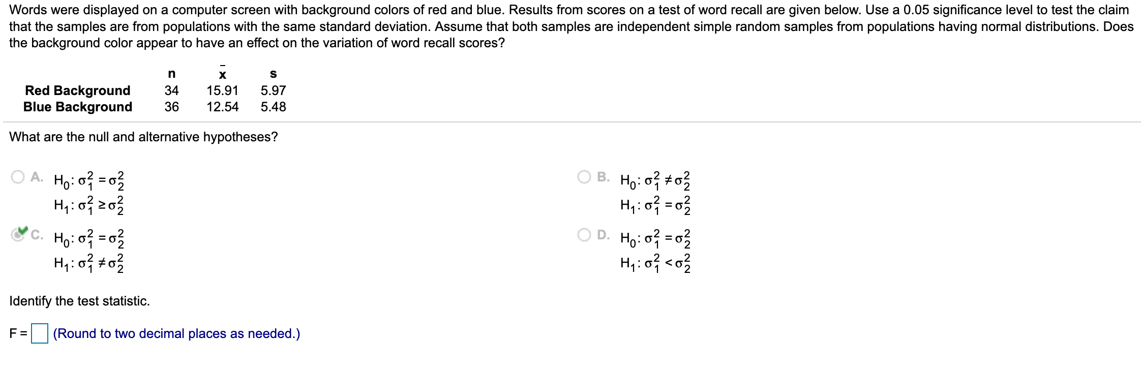 Solved Identify The Test Statistic F The P Value Is What
