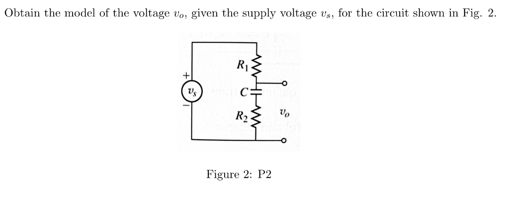 Solved Obtain the model of the voltage vo, given the supply | Chegg.com