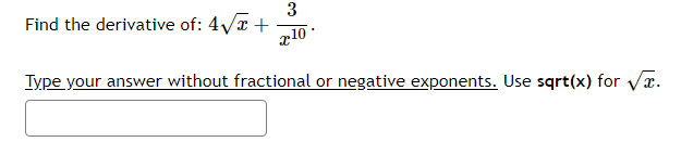 Solved Find the derivative of: 4x2+3x10.Iype your answer | Chegg.com