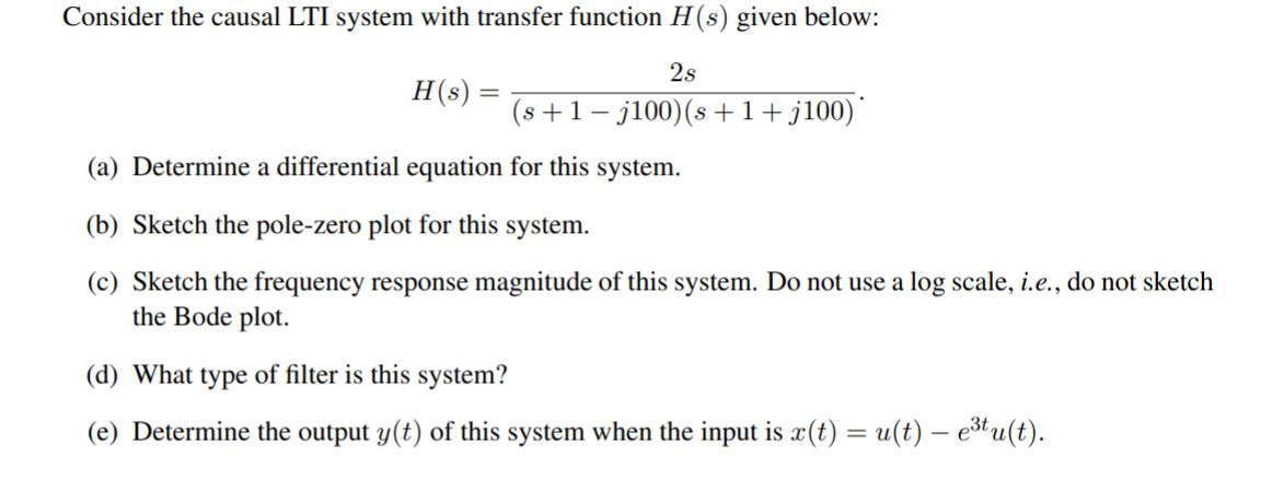Solved Consider the causal LTI system with transfer function | Chegg.com