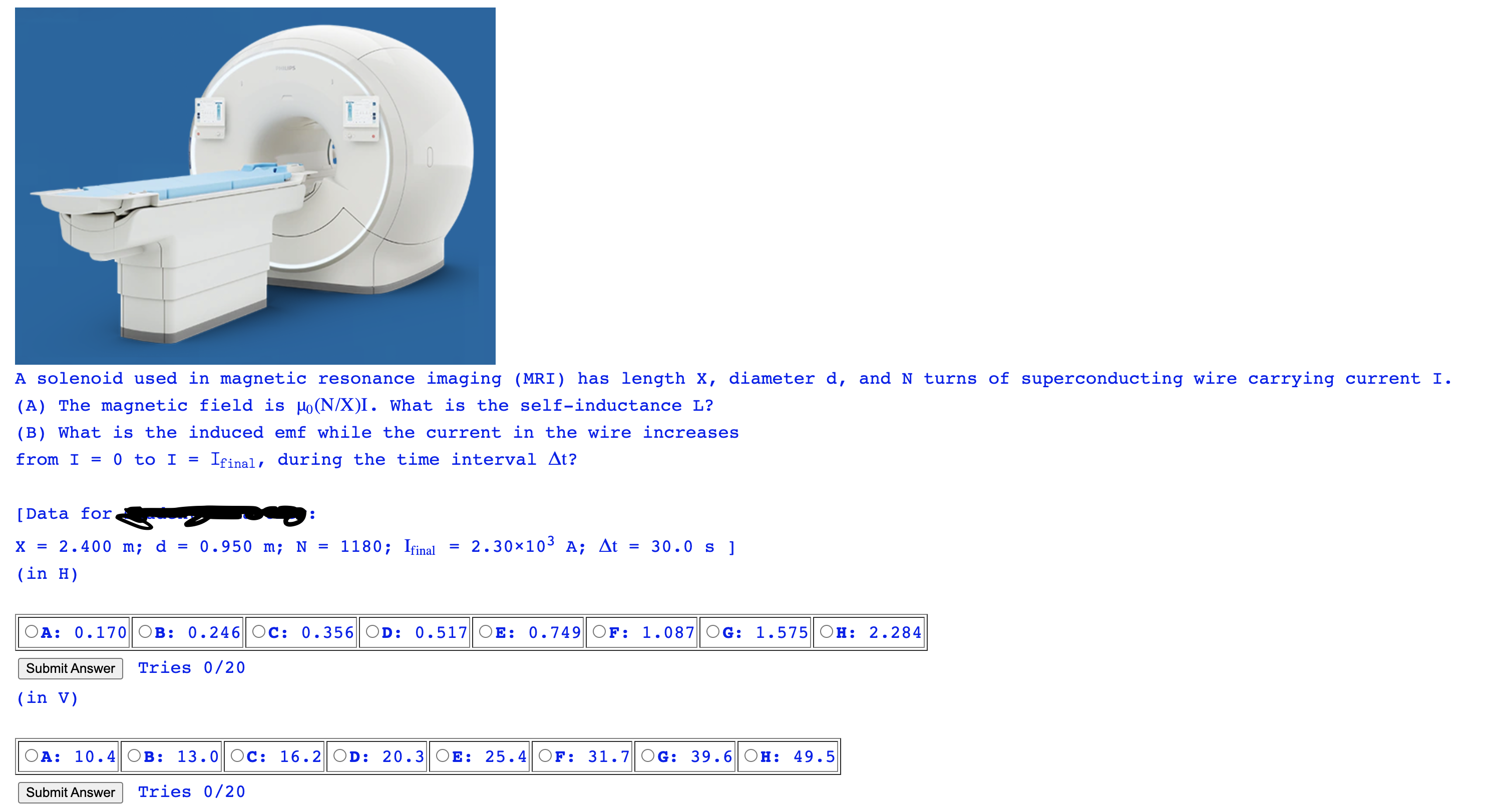Solved (A) The magnetic field is μ0( N/X)I. What is the | Chegg.com