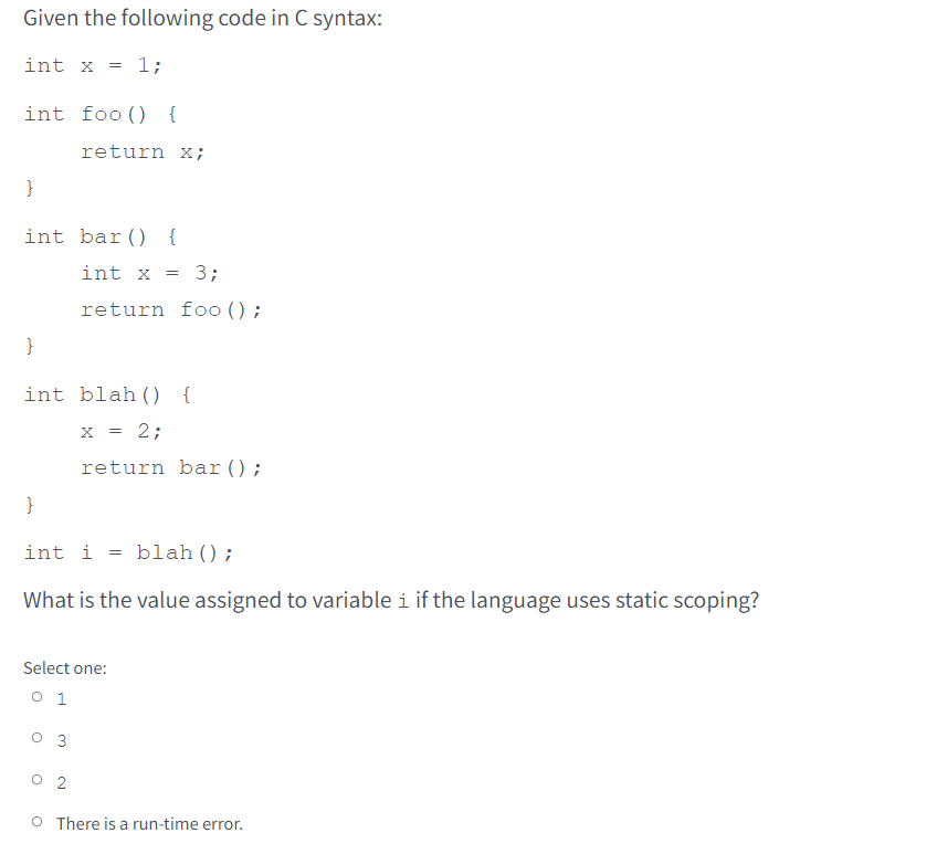 Solved Given the following code in C syntax: int x 1; int | Chegg.com