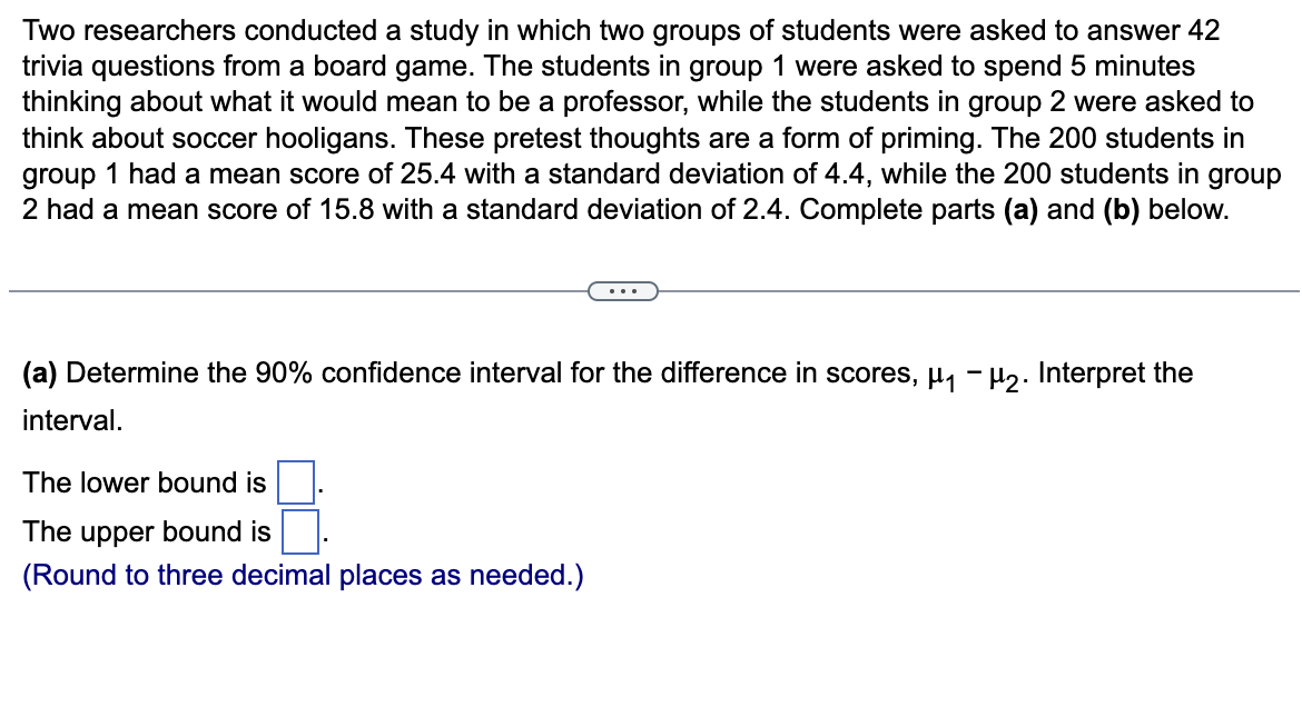 Solved Also Interpret the interval. Choose the correct | Chegg.com
