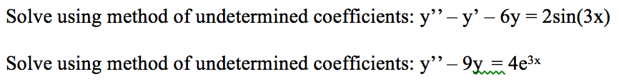 Solved Solve using method of undetermined coefficients: | Chegg.com