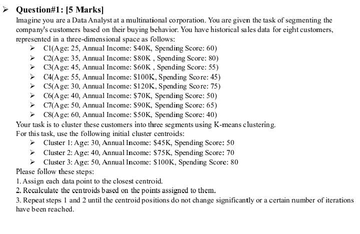 Solved Question\#1: [5 Marks] Imagine you are a Data Analyst | Chegg.com