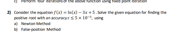Solved c) Perform four iterations of the above function | Chegg.com