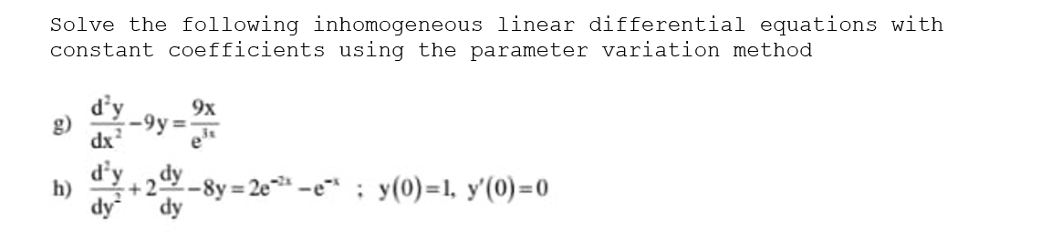 Solved Solve the following inhomogeneous linear differential | Chegg.com