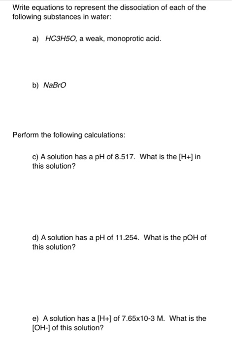 Solved Write Equations To Represent The Dissociation Of Each