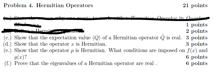 Solved Problem 4. Hermitian Operators 21 points An ... want | Chegg.com