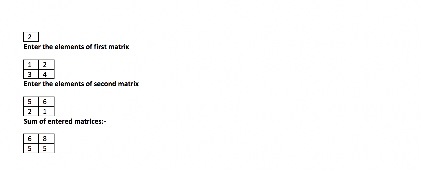 Solved Write a C program to Subtract Matrices. See below the | Chegg.com