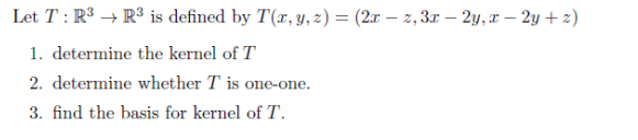 Solved Let T:R3→R3 is defined by | Chegg.com