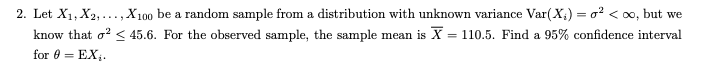 2. Let X1,X2,…,X100 be a random sample from a | Chegg.com
