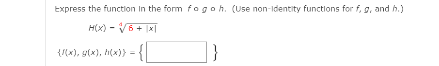 Solved Express the function in the form fogo h. (Use | Chegg.com