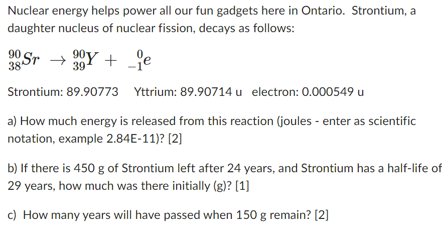 Solved Nuclear energy helps power all our fun gadgets here | Chegg.com