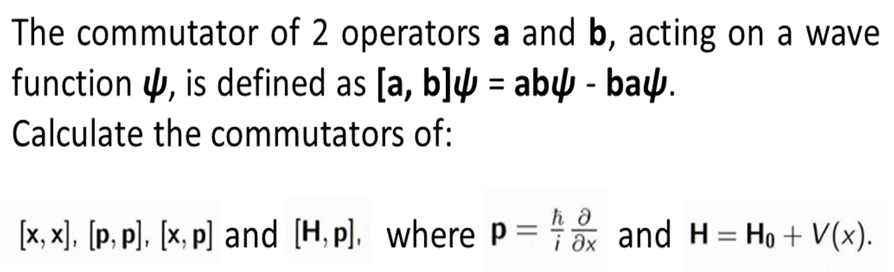 Solved The Commutator Of 2 Operators A And B Acting On A 