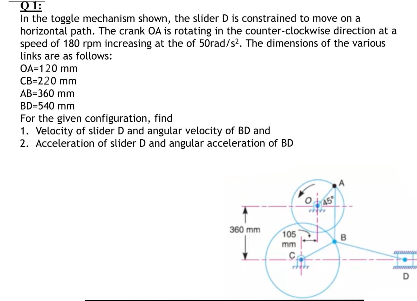 Solved Q1: In the toggle mechanism shown, the slider D is | Chegg.com