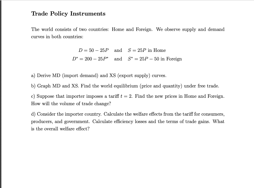 Solved Trade Policy Instruments The world consists of two | Chegg.com