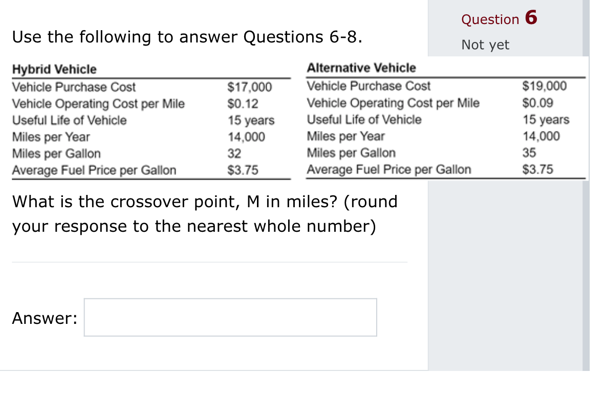 Solved Question 6 Use the following to answer Questions 6-8. | Chegg.com