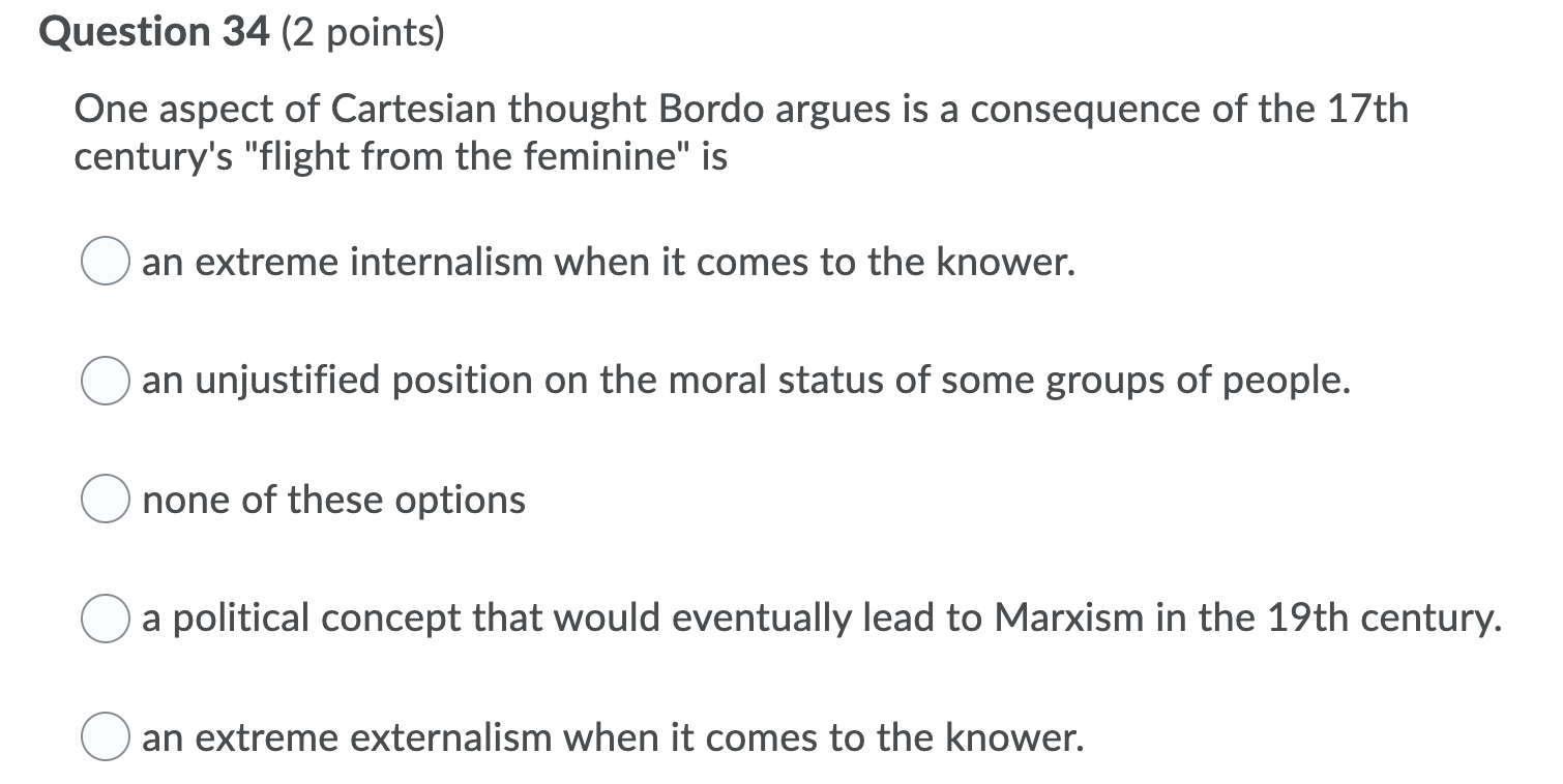 Solved Question 34 (2 points) One aspect of Cartesian | Chegg.com