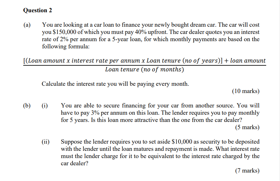 Solved (a) You are looking at a car loan to finance your | Chegg.com