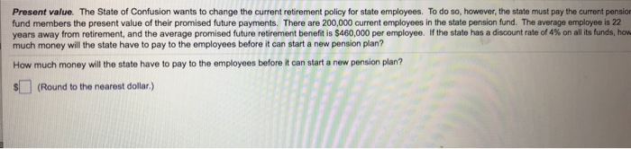 Solved Present value. The State of Confusion wants to change | Chegg.com