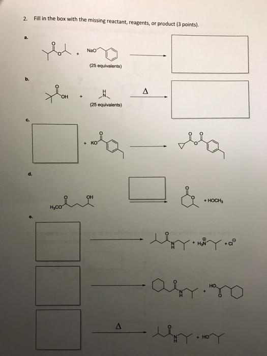 Solved Fill in the box with the missing reactant, reagents, | Chegg.com