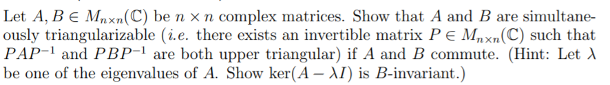 Solved Let A, B E Mnxn(C) be n x n complex matrices. Show | Chegg.com