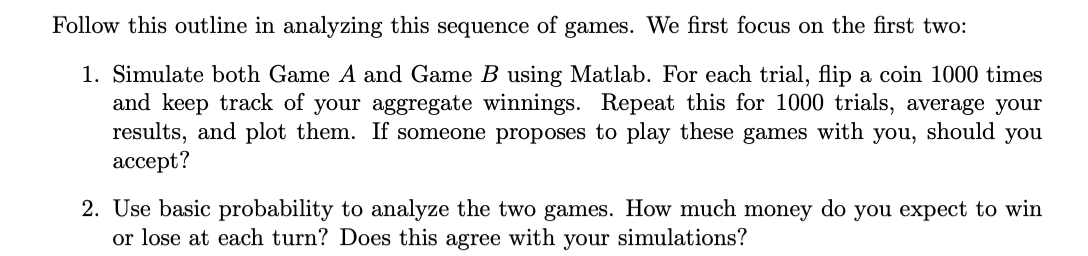 Solved Game A: We will toss an unfair coin - You win with | Chegg.com