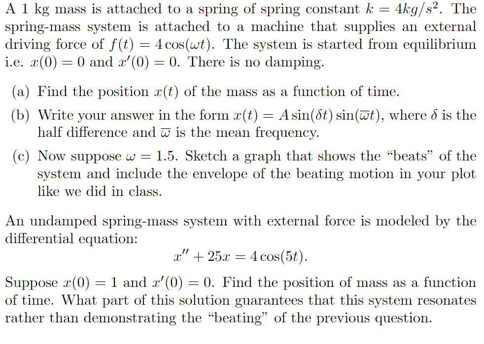 Solved A 1 kg mass is attached to a spring of spring | Chegg.com