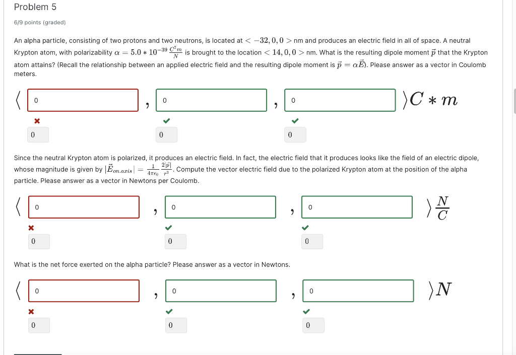 Solved Problem 5 6/9 points (graded) An alpha particle, | Chegg.com