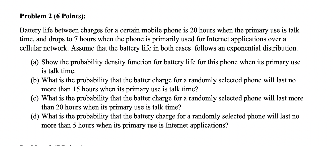 Solved Problem 2 (6 Points): Battery life between charges | Chegg.com
