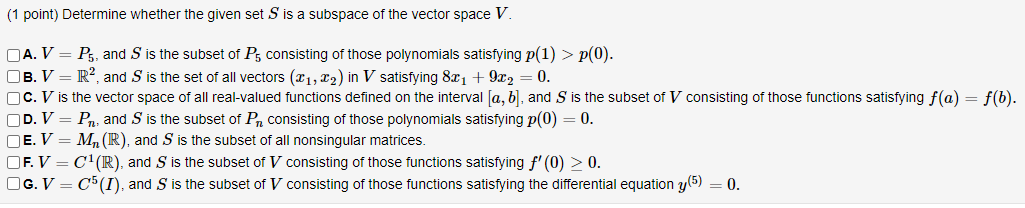 ( 1 point) Determine whether the given set S is a | Chegg.com