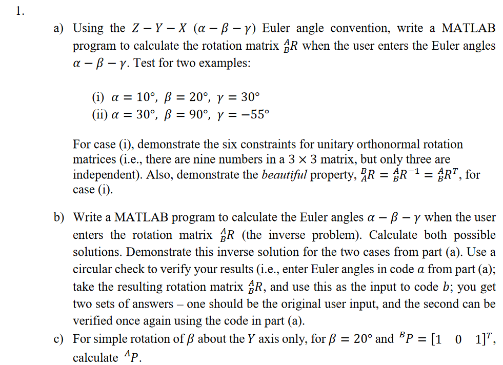 1. a) Using the Z – Y – X (a – B – V) Euler angle | Chegg.com