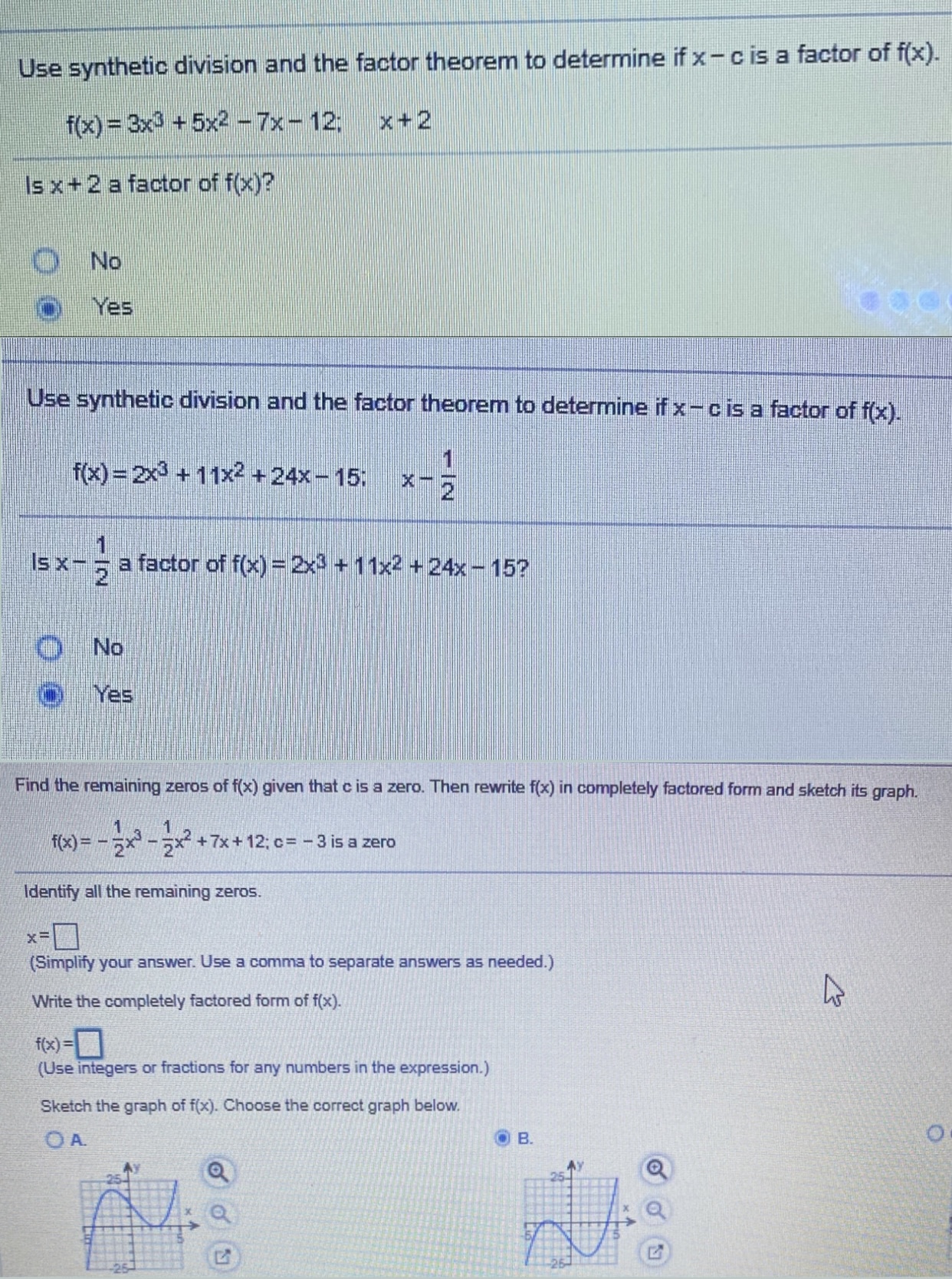 Solved Use synthetic division and the factor theorem to | Chegg.com