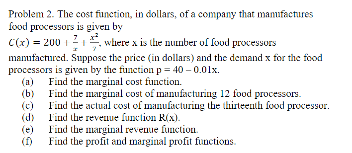 Solved Problem 2. The cost function, in dollars, of a | Chegg.com