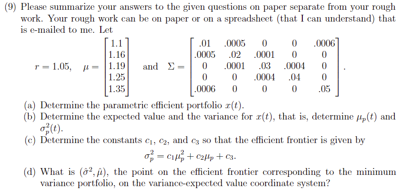 Solved 9) Please summarize your answers to the given | Chegg.com