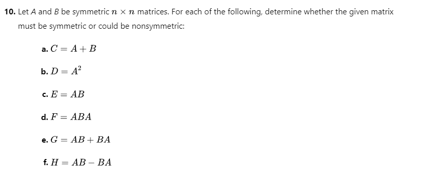 Solved 10. Let A and B be symmetric n×n matrices. For each | Chegg.com