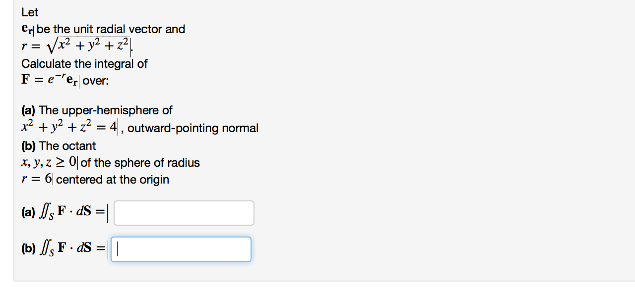 Solved Let er be the unit radial vector and r= Vx2 + y2 + | Chegg.com