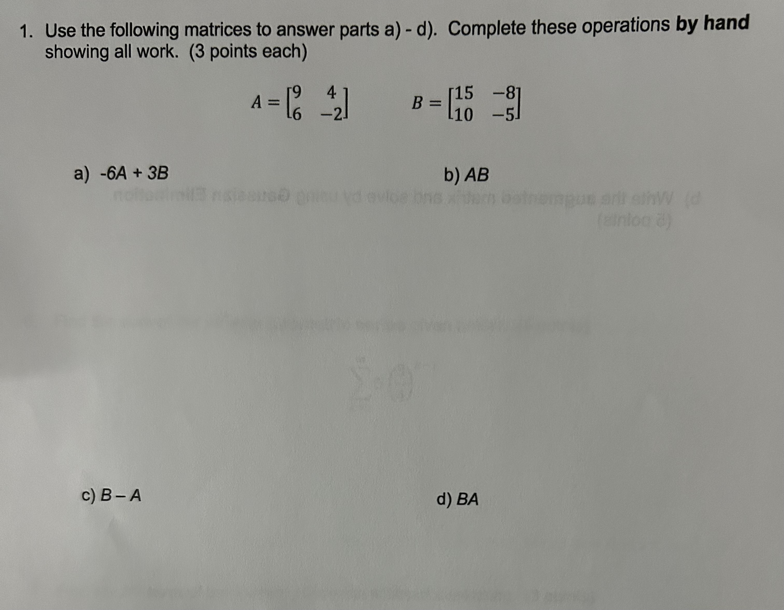Solved Use the following matrices to answer parts a) - d). | Chegg.com